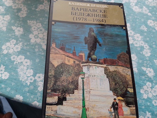 k00 Kazimjež Brandis - VARŠAVSKE BELEŽNICE 1978 - 1984