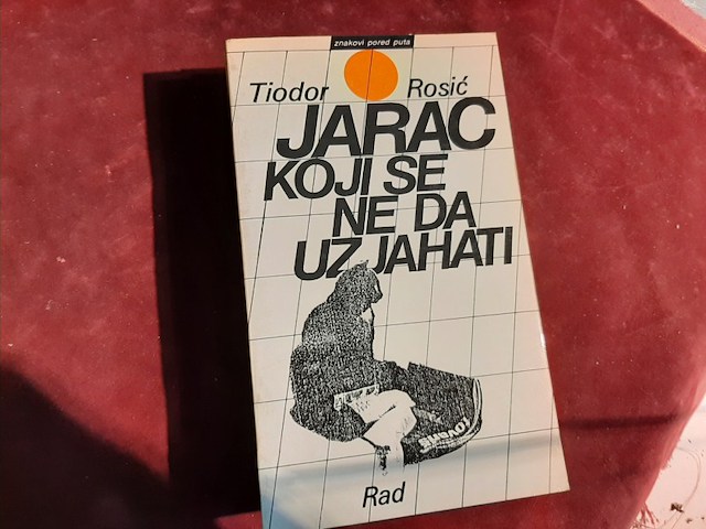 153 Jarac koji se ne da uzjahati - T. Rosić + posveta a
