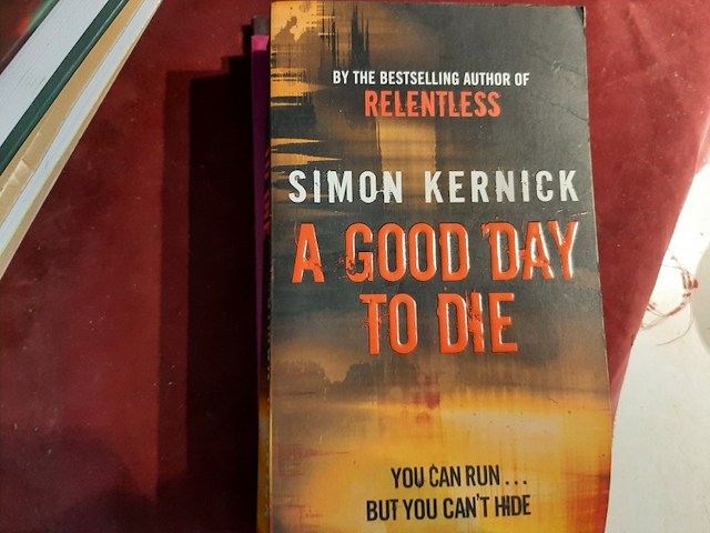 127 A Good Day to Die - Simon Kernick
