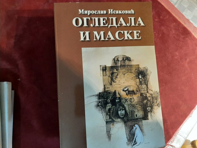 150 OGLEDALA I MASKE - Miroslav Isaković