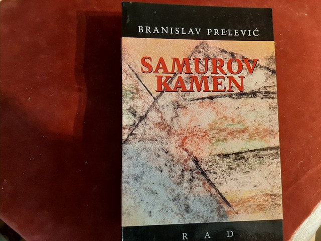 132 Samurov kamen - Branislav Prelevic