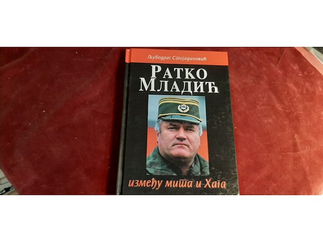 126 RATKO MLADIĆ IZMEĐU MITA I HAGA Lj. Stojadinović