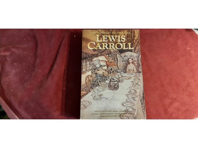 119 The Complete Illustrated LEWIS CARROLL