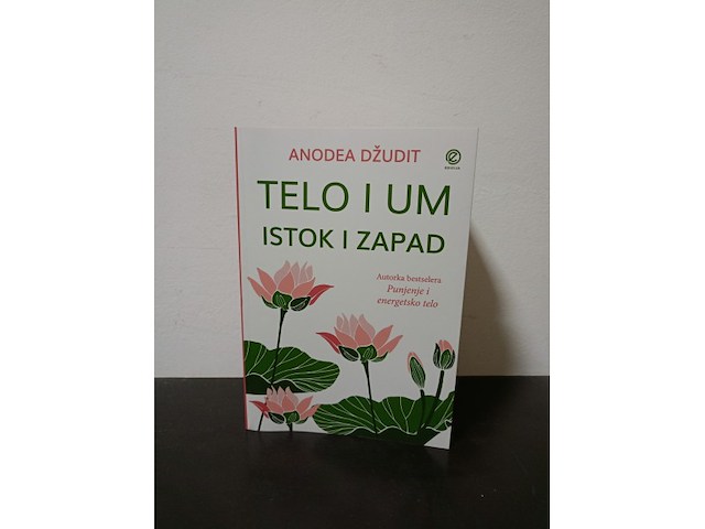 TELO I UM ISTOK I ZAPAD Anodea Džudit
