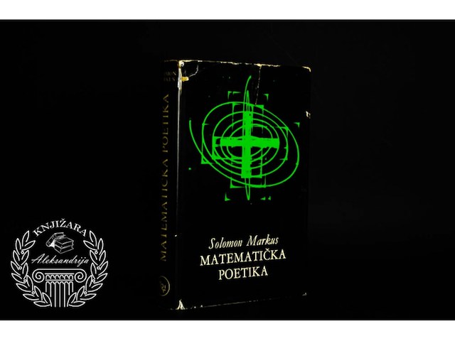 MATEMATIČKA POETIKA - Solomon Markus