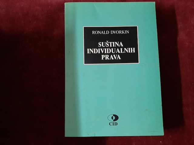 134 Suština Individualnih Prava - Ronald Dvorkin