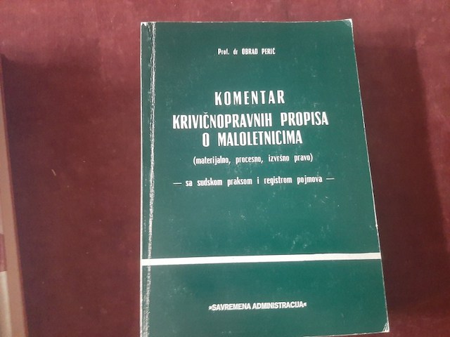 129 Komentar krivičnopravnih propisa o maloletnicima