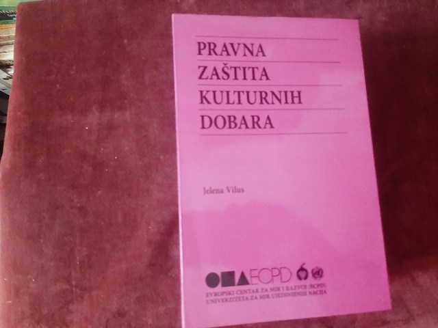 601 PRAVNA ZAŠTITA KULTURNIH DOBARA - Jelena Vilus