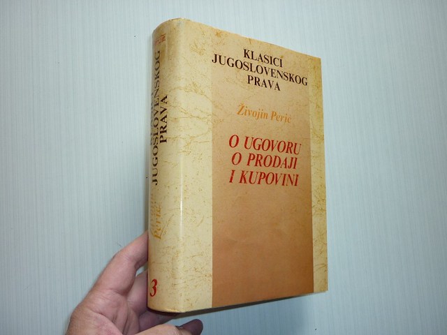 Živojin Perić O UGOVORU I PRODAJI I KUPOVINI