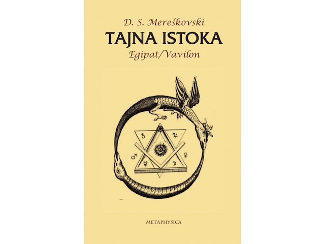 Mereškovski: Tajna istoka - Egipat i Vavilon