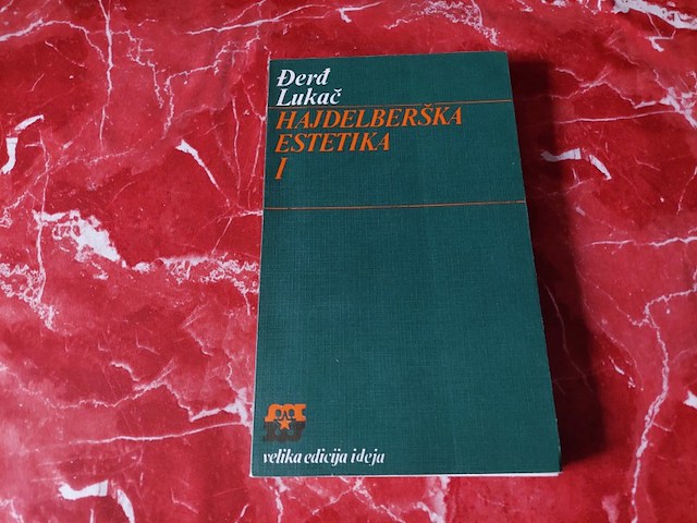 HAJDELBERŠKA ESTETIKA I - ĐERĐ LUKAČ