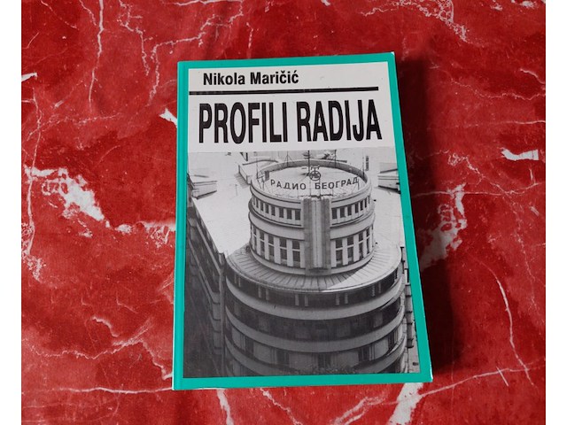 PROFILI RADIJA  - NIKOLA MARIČIĆ