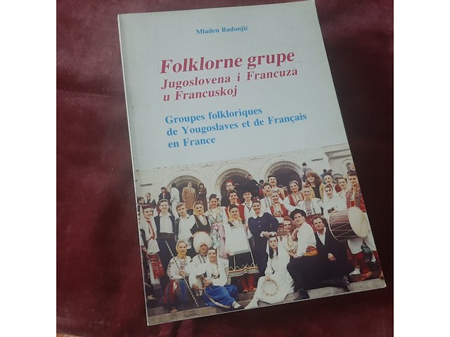 bb Folklorne grupe Jugoslovena i Francuza u Francuskoj