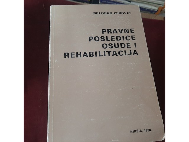 115 Pravne posledice osude i rehabilitacija - M. Perov