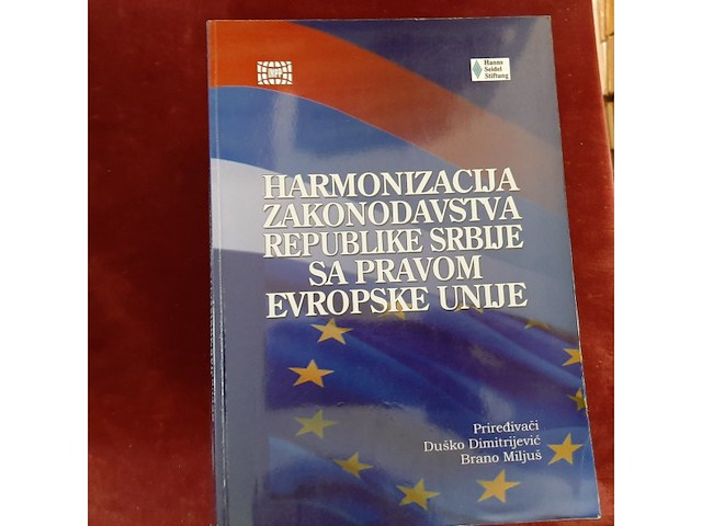 100 HARMONIZACIJA ZAKONODAV. REP.E SRBIJE SA EU