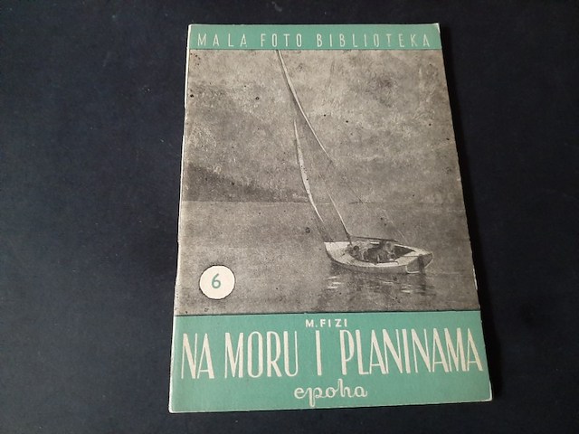 15  Na moru i planinama - M.Fizi mala foto-biblioteka