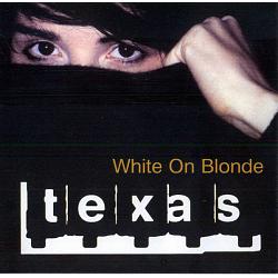 Texas - White On Blondie (cd)