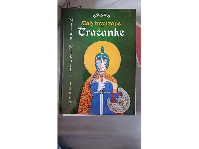 Dah bronzane Tračanke - Milan Nikolić Izano