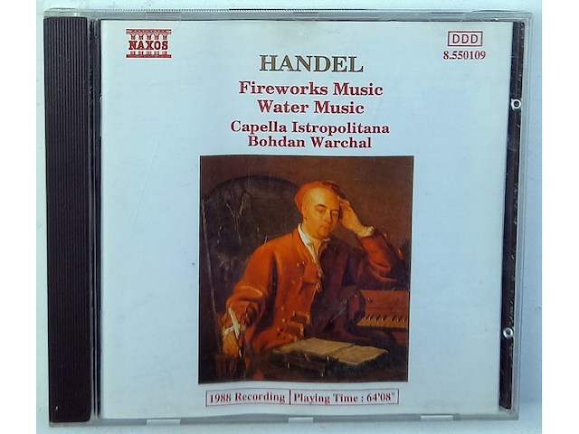 Georg Friedrich Händel - Fireworks Music / Water Music