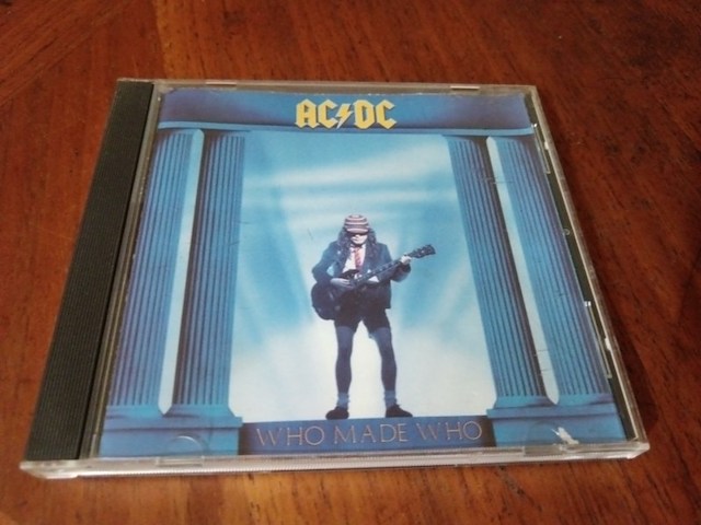 AC/DC- Who made who