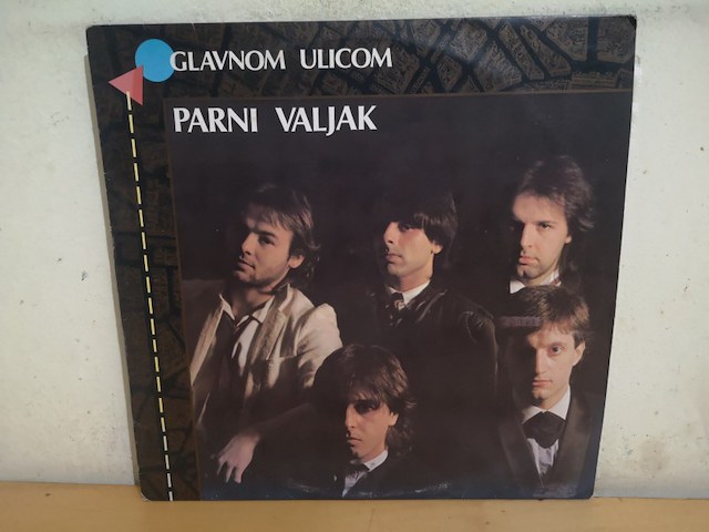 Parni Valjak : Glavnom ulicom