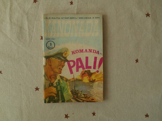 Lale 336 / Kanonada 9 - Komanda - pali!