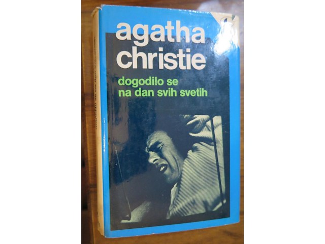 AGATHA CHRISTIE - DOGODILO SE NA DAN SVIH SVETIH