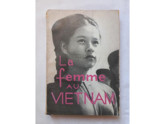 La Femme au Viet Nam- Mai Thi Tu&;Le Thi Nam Tuyet