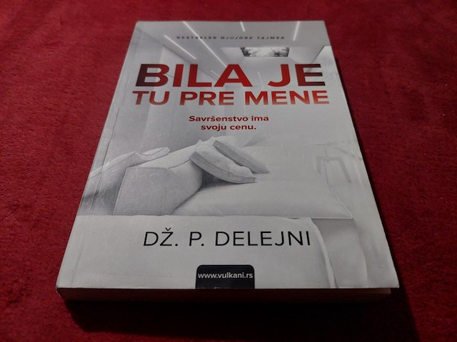Bila je tu pre mene Dž. P. Delejni
