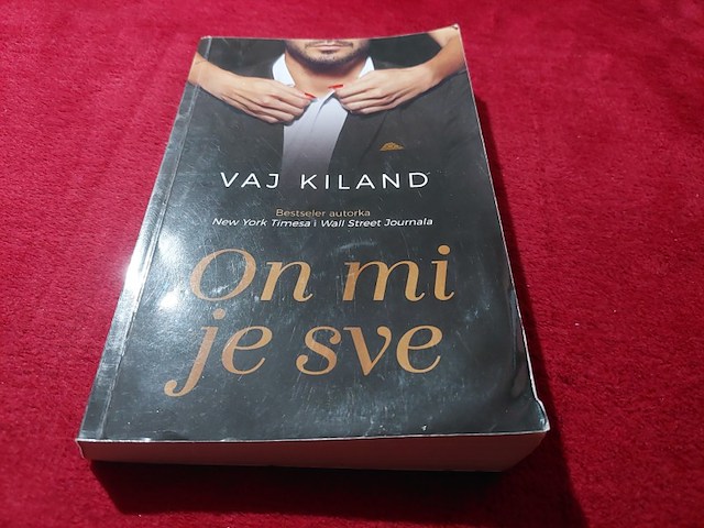 On mi je sve Vaj Kiland