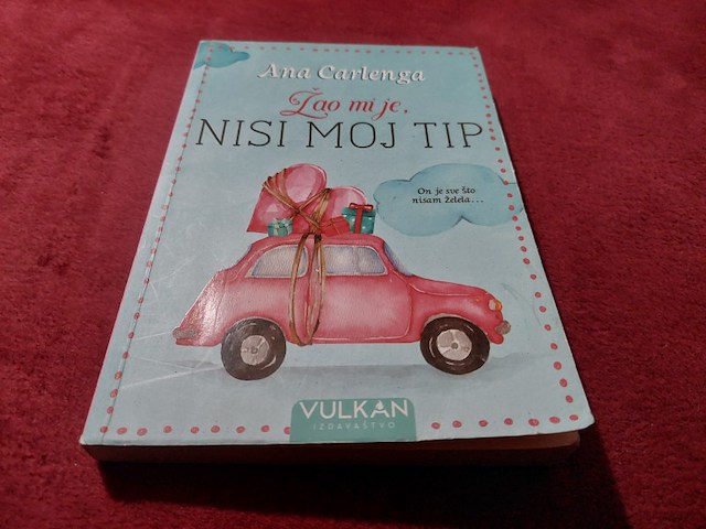 Žao mi je nisi moj tip Ana Carlenga