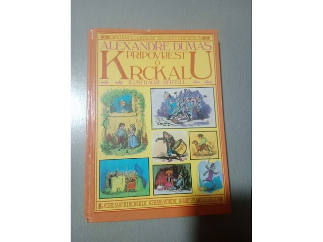 PRIPOVIJEST O KRCKALU - Alexandre Dumas