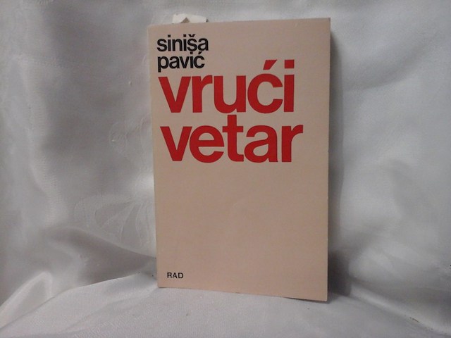 Vrući vetar Siniša Pavić