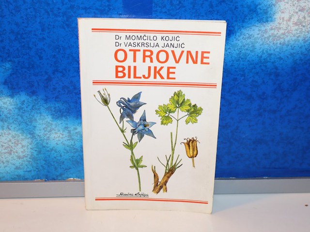 OTROVNE BILJKE   Kojić-Janjić