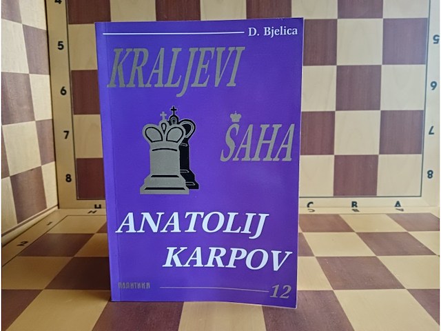 Kraljevi saha - Anatolij Karpov (sah)