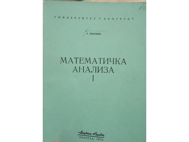 MATEMATICKA ANALIZA 1 - PEJOVIC