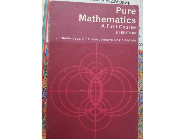 PURE MATHEMATICS, A FIRST COURSE-BACKHOUSE, HOULDSWORTH