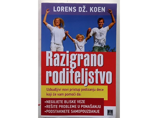 Lorens Dž. Koen: RAZIGRANO RODITELJSTVO