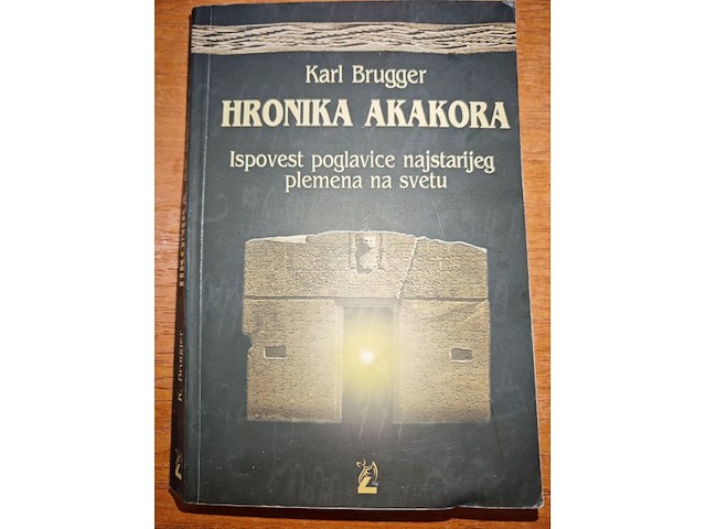 Hronika Akakora - Karl Brugger