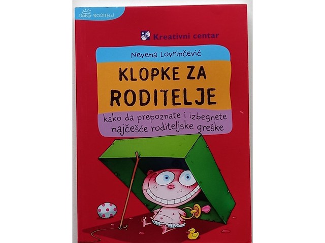 Nevena Lovrinčević: KLOPKE ZA RODITELJE