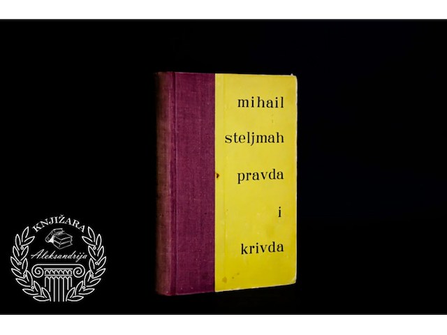 PRAVDA I KRIVDA - Mihail Steljmah