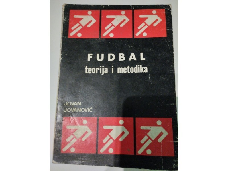 Fudbal,teorija i metodika J.Jovanović