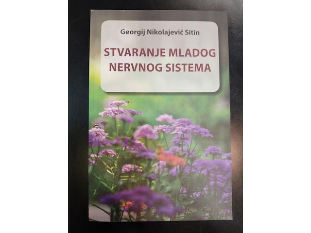 Stvaranje mladog nervnog sistema - Sitin