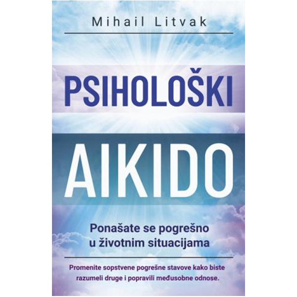 Psihološki aikido – Mihail Litvak