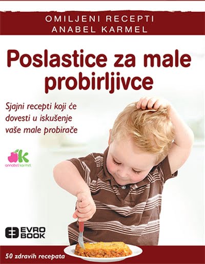 Poslastice za male probirljivce – Anabel Kamel