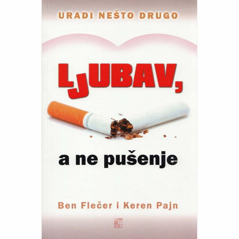 Ljubav, a ne pušenje – Ben Flečer, Keren Pajn
