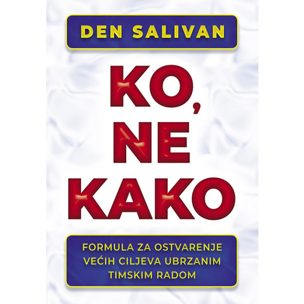 Ko, ne Kako – Den Salivan