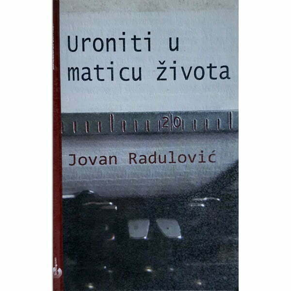 Uroniti u maticu života – Jovan Radulović