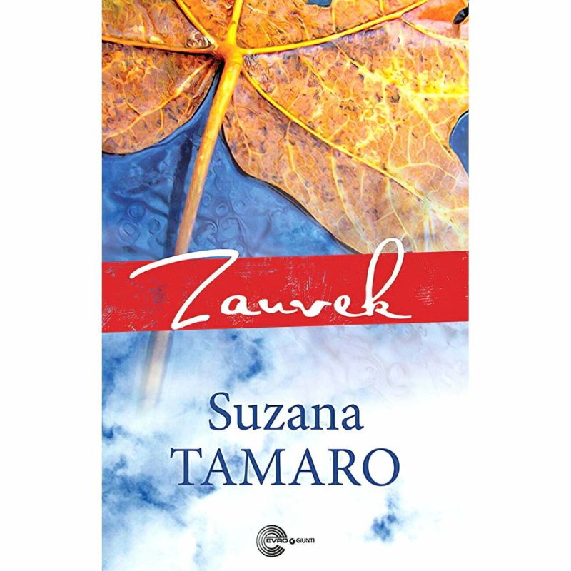 Zauvek – Suzana Tamaro