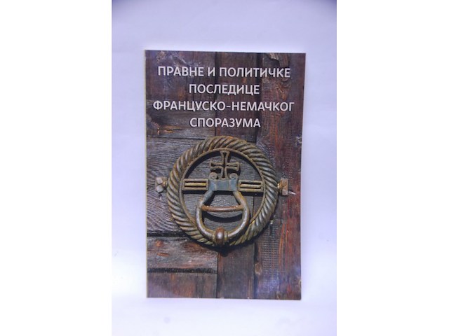 Pravne i političke posledice francusko-nemačkog sprazum